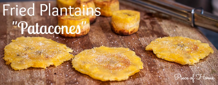 Patacones - Fried Plantain Chips - Piece of Home